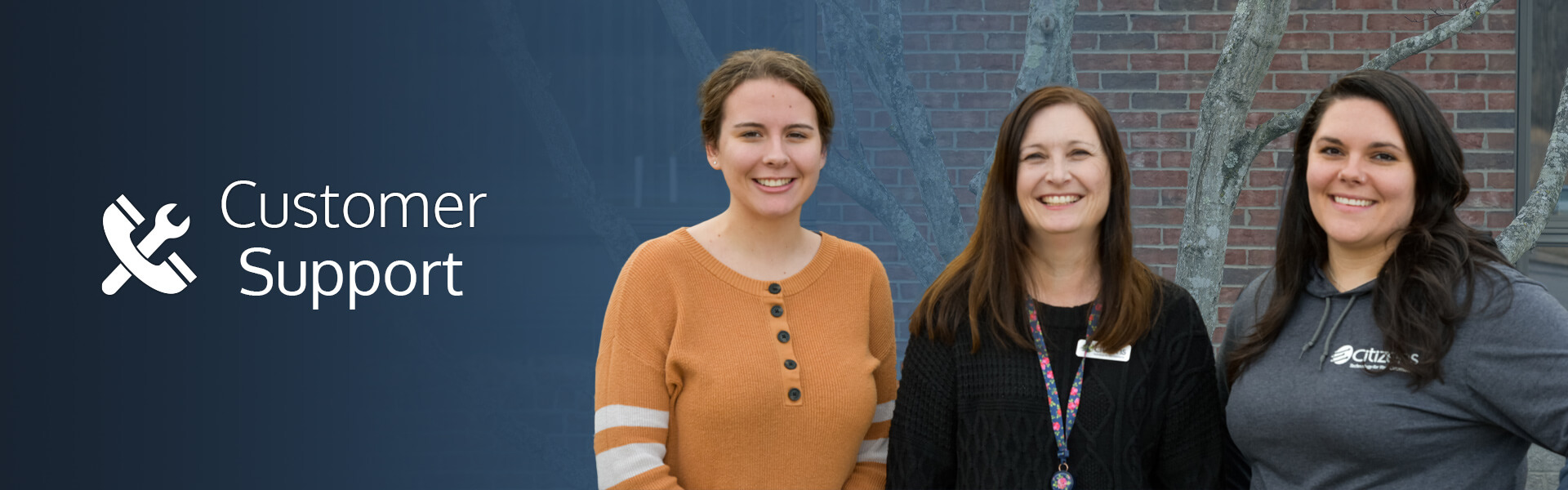 We are Committed to Providing You With Excellent Support - Citizens